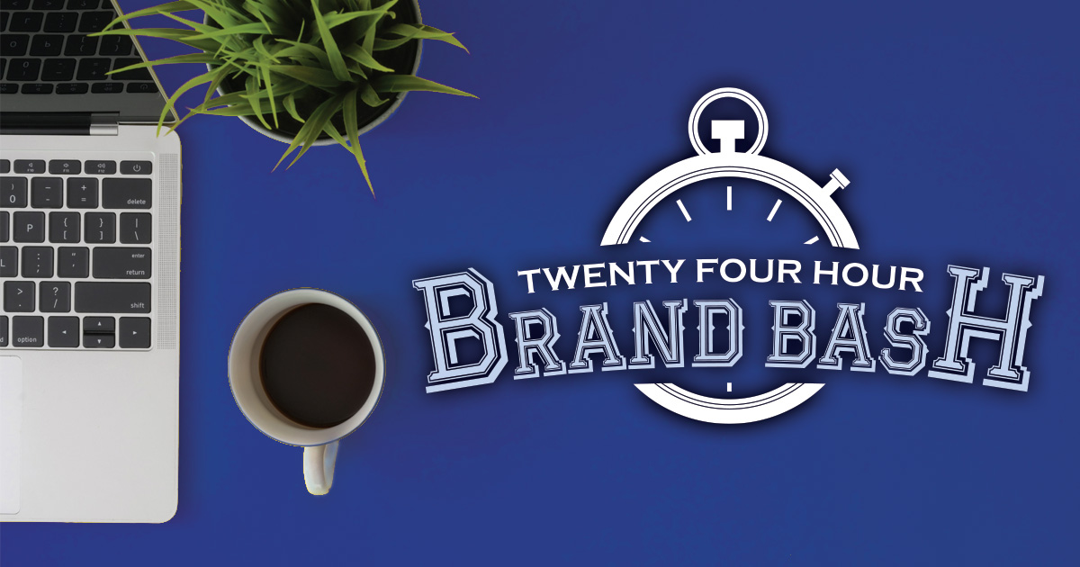 24hr. Brand Bash - 24 Hours of Nonstop Creativity for a Cause